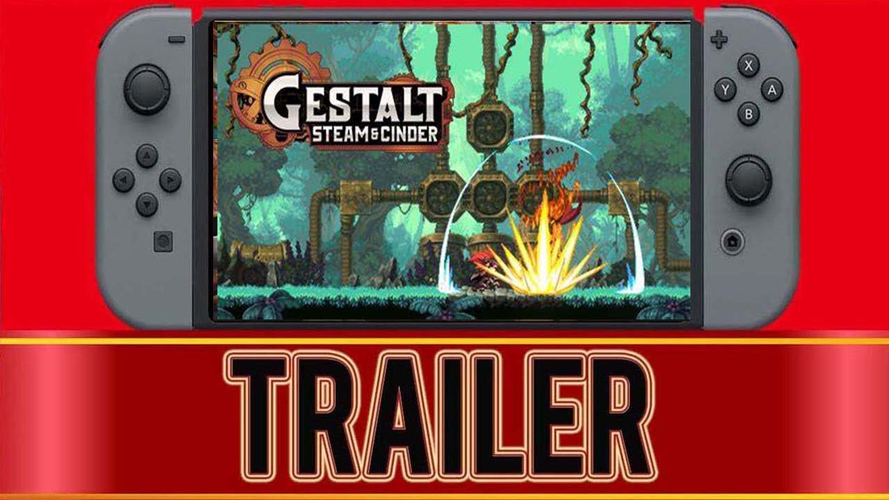 Gestalt Steam & Cinder - Announced for Nintendo Switch - YouTube