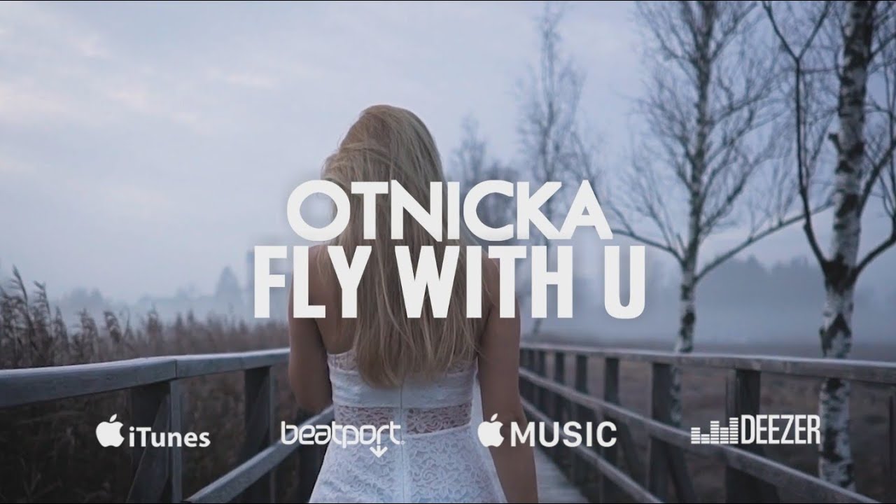 Otnicka - Fly With U (Single, 2020) | Preview - YouTube