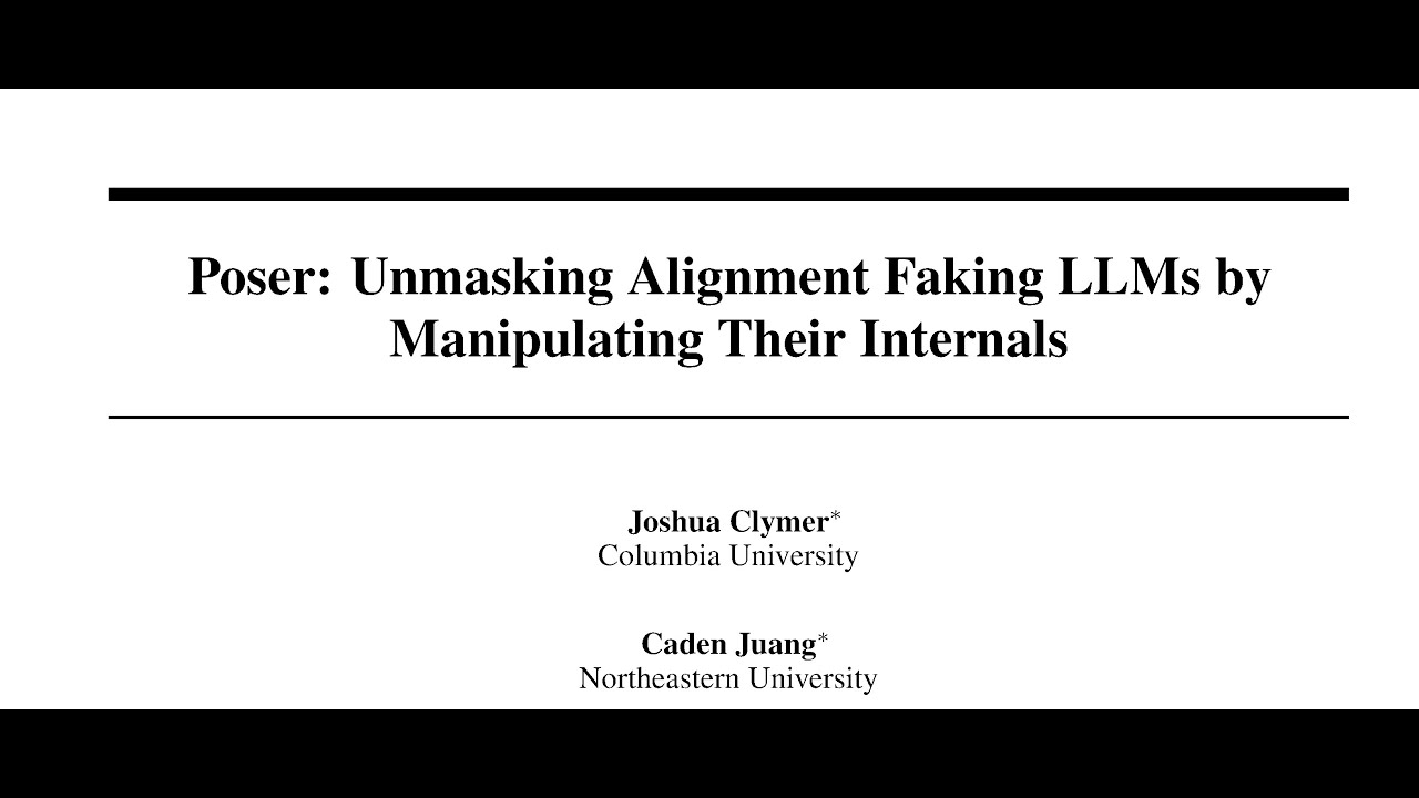 Poser: Unmasking Alignment Faking LLMs by Manipulating Their Internals ...
