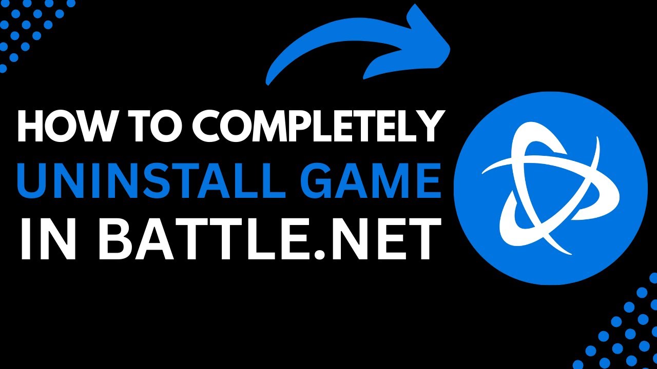How to Completely Uninstall Games in Battle.net | Blizzard Game Removal ...