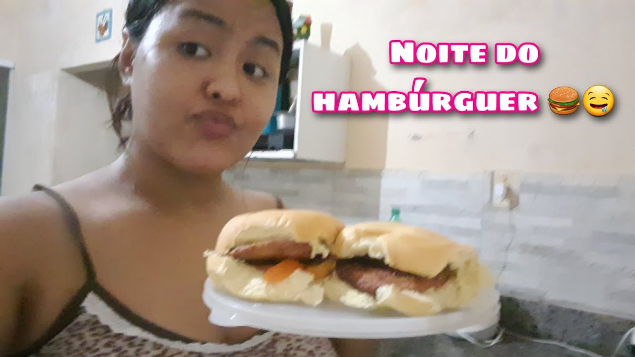 Noite Do HambÚrguer🍔🤤 Youtube
