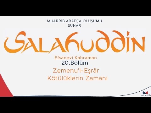 Selahaddin (Salahuddin) 20.Bölüm -  Zemenu'l-Eşrâr - Türkçe/Arapça  Altyazı