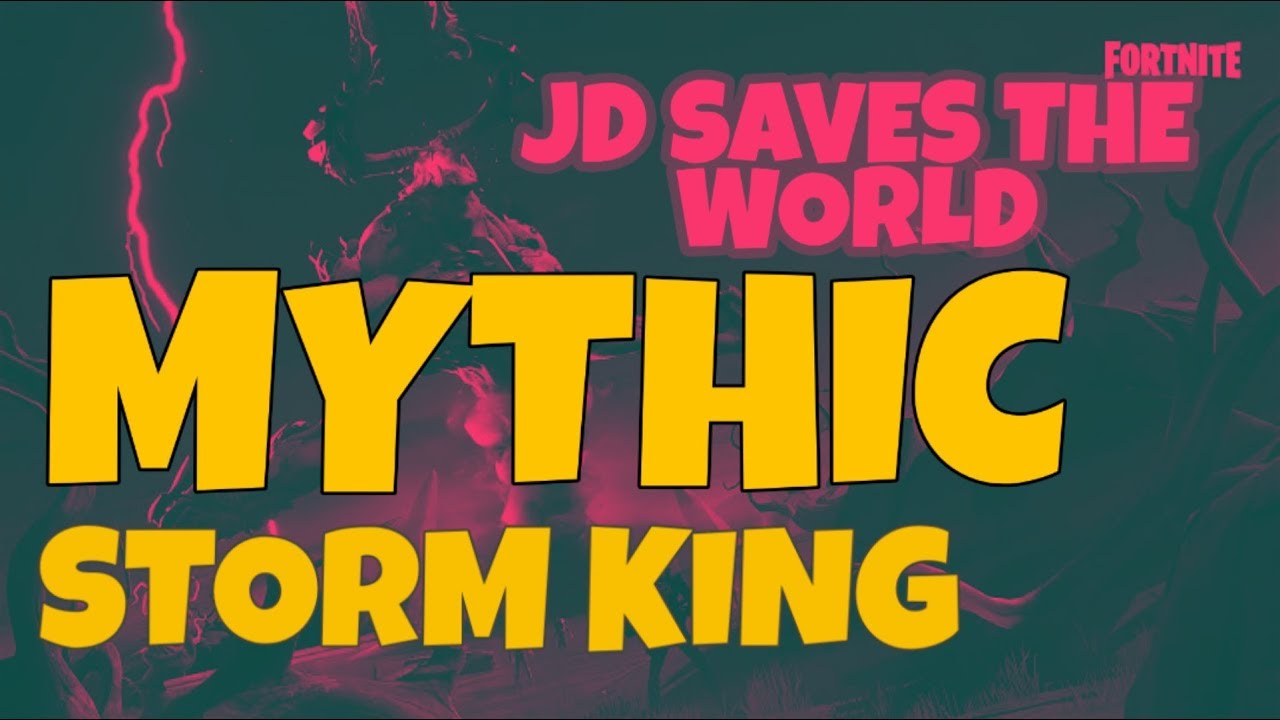 MYTHIC STORM KING,MYTHIC WEAPONS,fortnite stw, #3 - YouTube