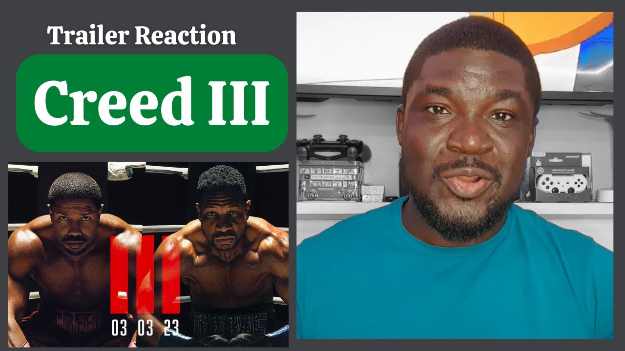 Creed 3 Trailer Reaction | The Past Has Caught up With Adonis CREED ...