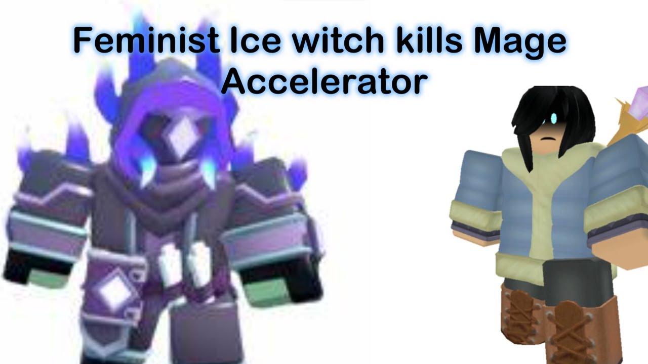 Feminist Ice witch kills mage Accel - YouTube