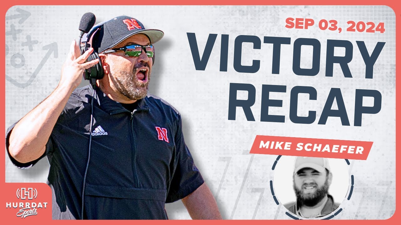 Nebraska’s Big Win Breakdown with Mike Schaefer | Hurrdat Sports Radio - YouTube