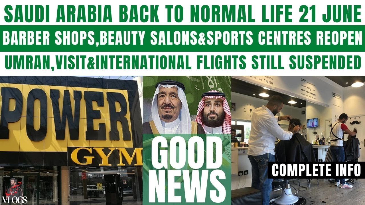 Good News|Saudi Arab Curfew End|Barber,Beauty Salon&Gym Reopen|Umrah ...