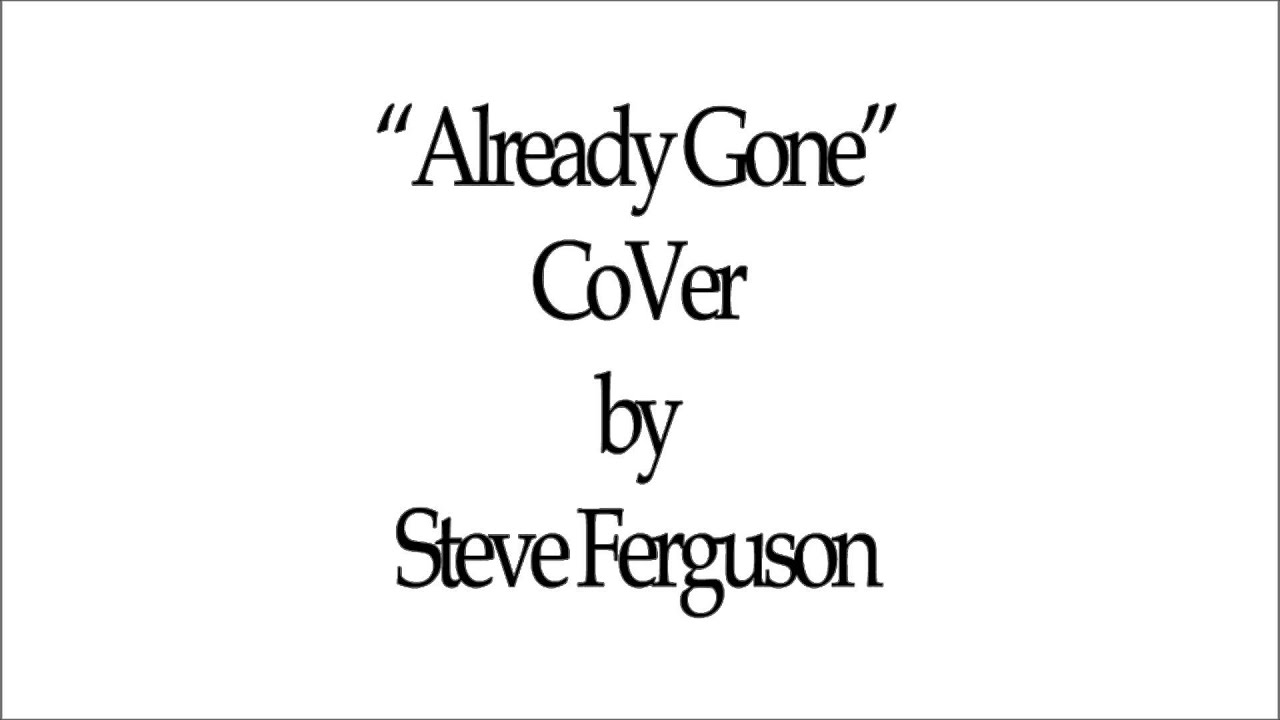 Kelly Clarkson "Already Gone" Cover by Steve Ferguson - YouTube
