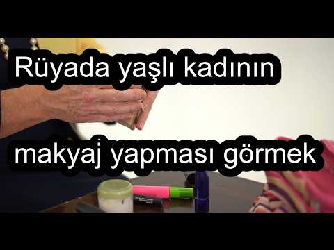 Rüyada yaşlı kadının makyaj yapması görmek #love #dream #rüya #rüyatabirleri