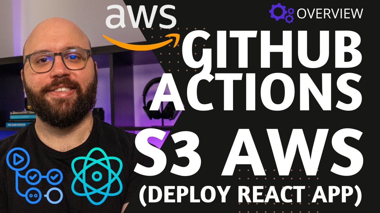 Github Actions Aws S3 🔥 Automating React App Deployment Youtube 8791