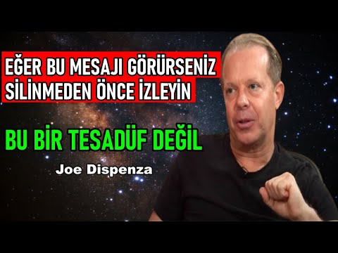 BU MESAJI ÇOK AZ KİŞİ GÖRECEK! Bu Bir Tesadüf Değil.|Joe Dispenza Türkçe