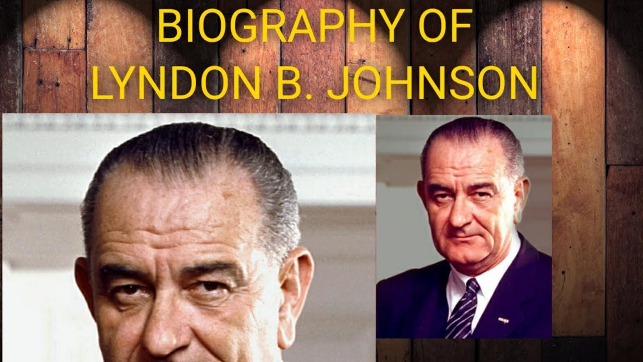 BIOGRAPHY OF LYNDON B. JOHNSON - YouTube