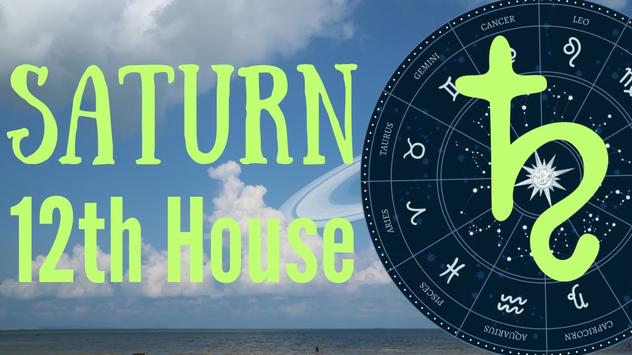 Saturn Return in the 12th House - YouTube