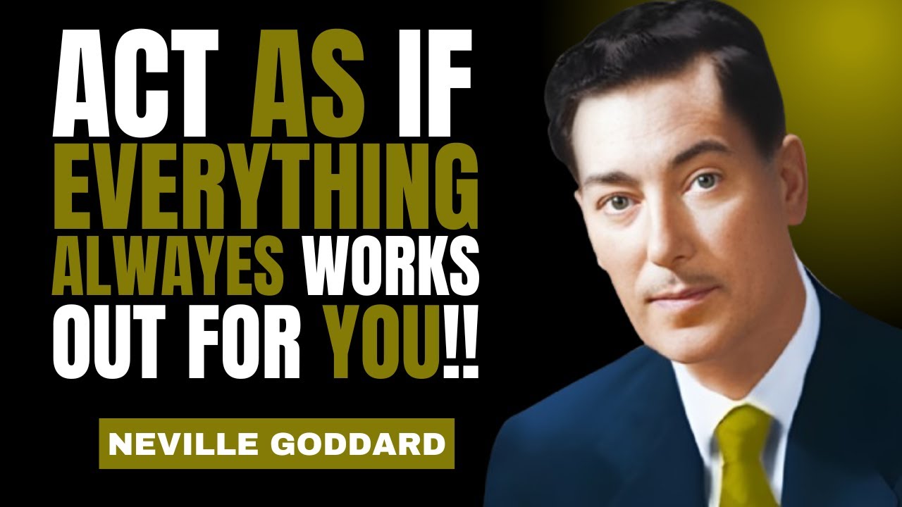 ''ACT AS IF EVERYTHING ALWAYS WORKS OUT FOR YOU''| BEST POWERFUL ...