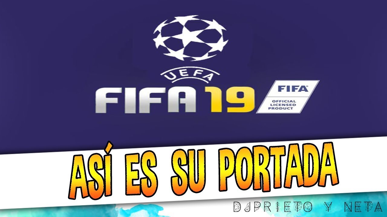 OFICIAL | Así es la portada final de FIFA 19 - YouTube