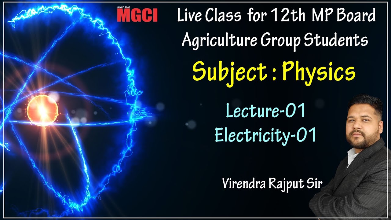 12th MP Board Live Class (Agriculture Group) :: Physics :: L-01 ...