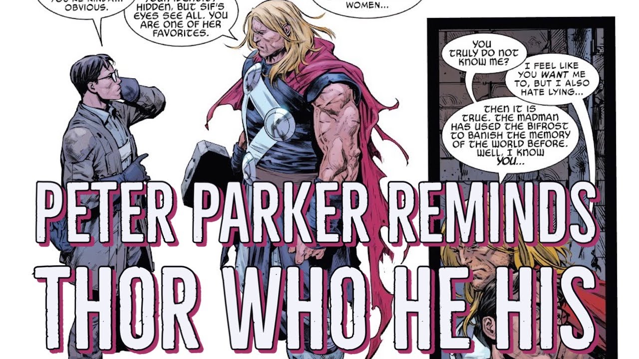 Thor resets reality thanks to some encouragement from Peter Parker ...