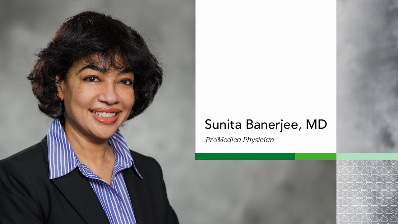 ProMedica Physicians | Sunita Banerjee, MD - YouTube