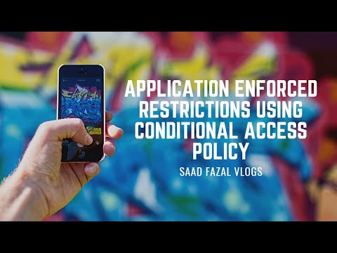 Application enforced restrictions using conditional access policy - YouTube