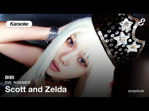 BIBI 'SCOTT AND ZELDA' KARAOKE (Romanized Lyrics)
