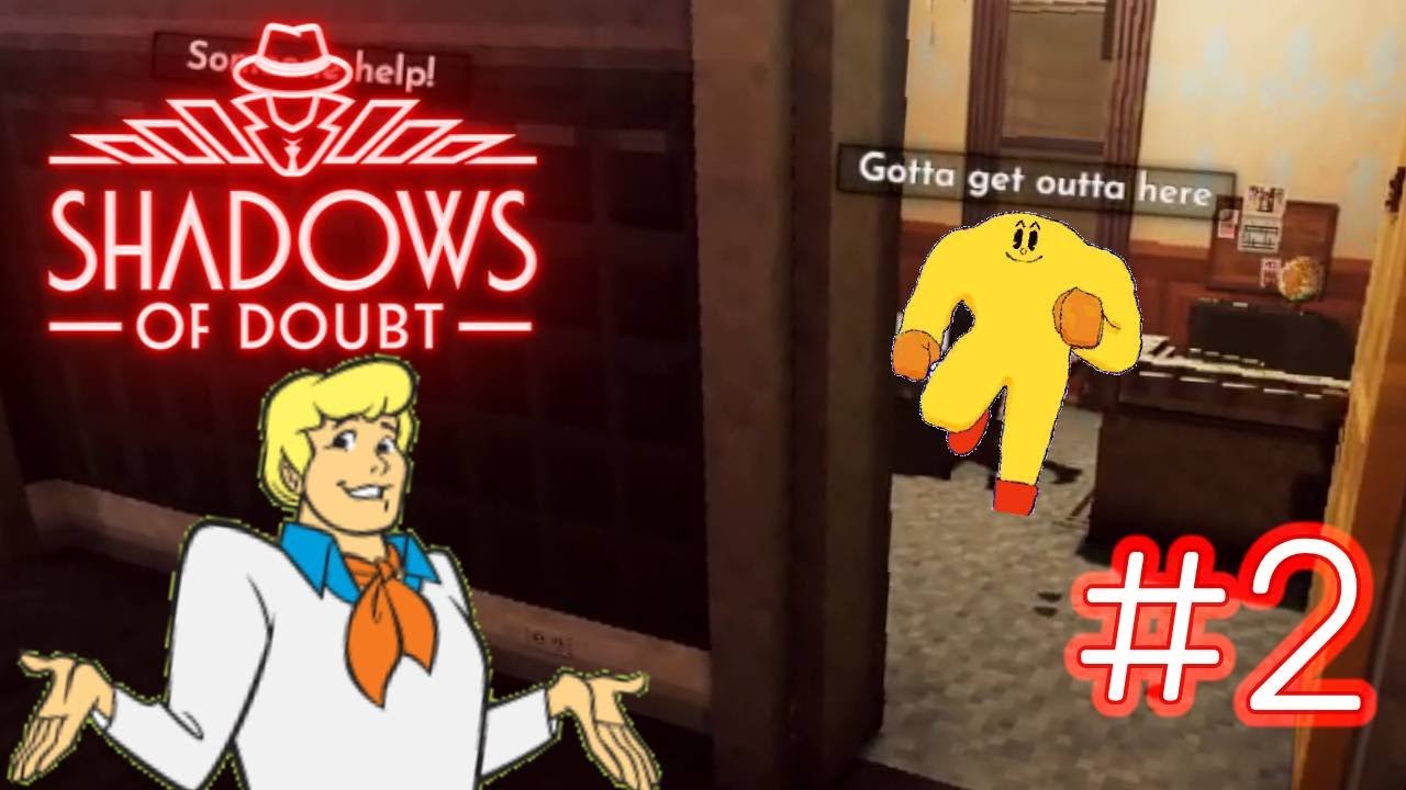 Shadows of Doubt Part 2 - YouTube