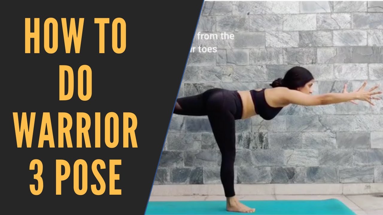 How to do Warrior 3 Pose | Virabhadrasana 3 | Yoga Basics With Shikha ...