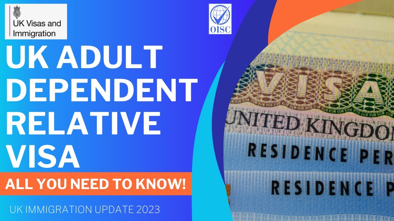 UK Adult Dependent Relative Visa|UK Immigration UPDATE|All you need to ...