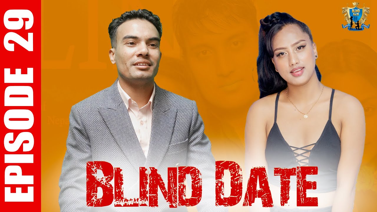 Blind Date || Episode 29 - YouTube