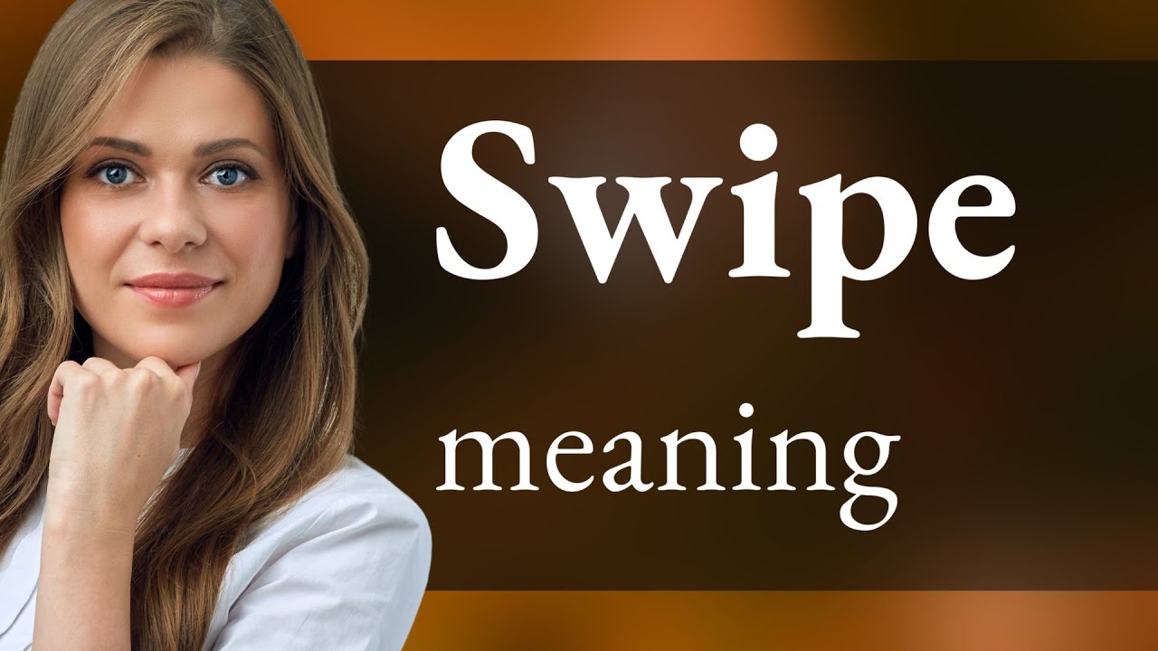 Swiping Through The Meaning of "Swipe" - YouTube