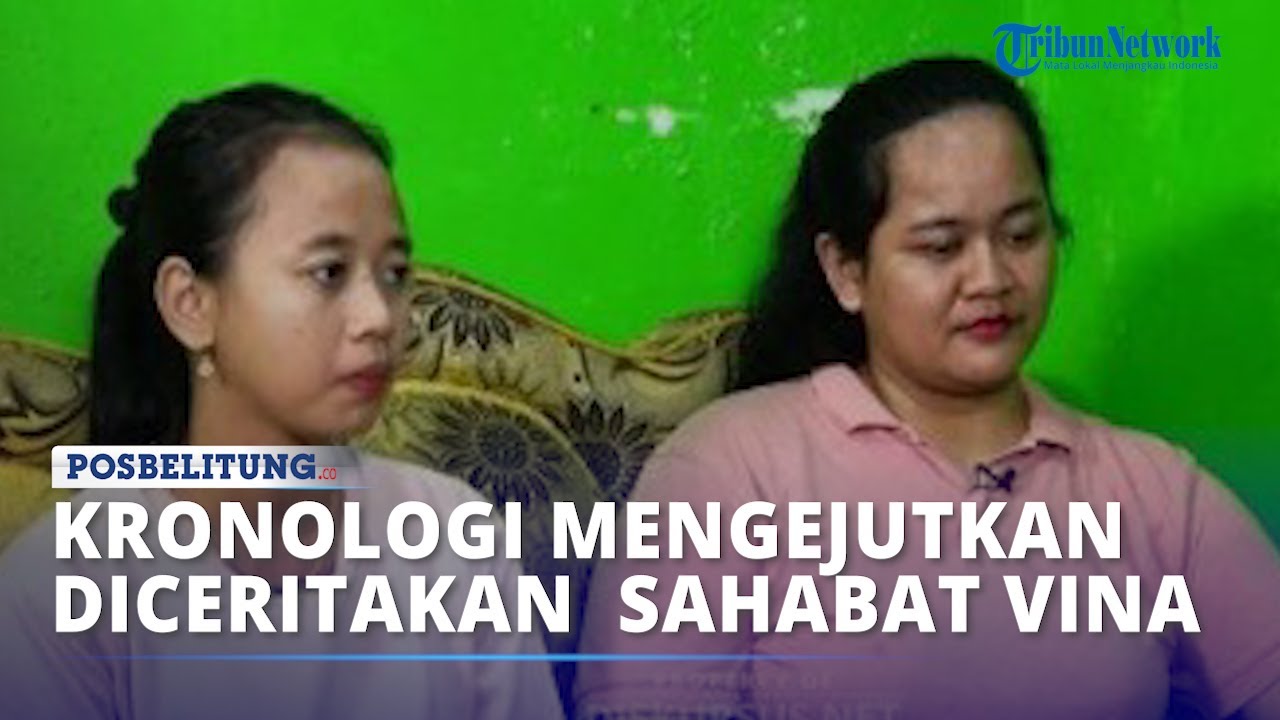 Widia Sari dan Mega Lestari Ungkap Fakta Baru Dibalik Kasus Vina, Kronologi Mengejutkan ...