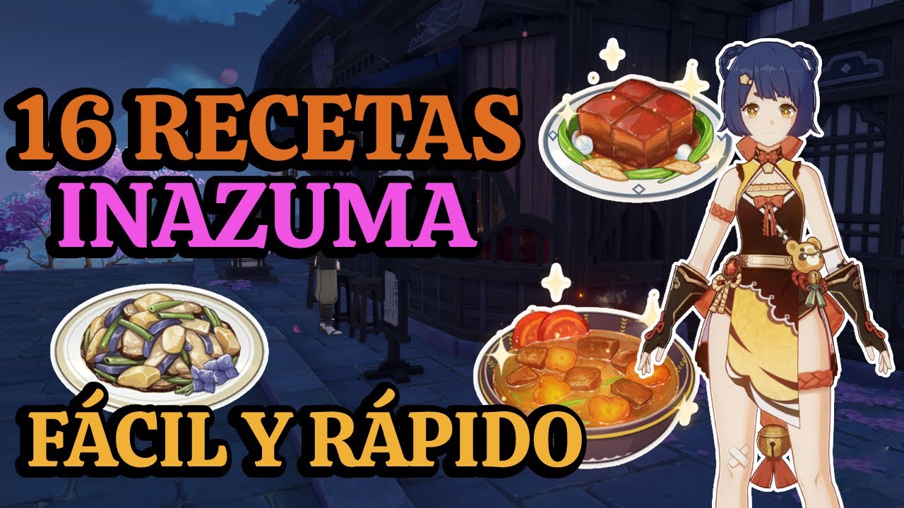 TODAS LAS RECETAS DE INAZUMA / ¿CÓMO CONSEGUIRLAS? / Genshin Impact ...