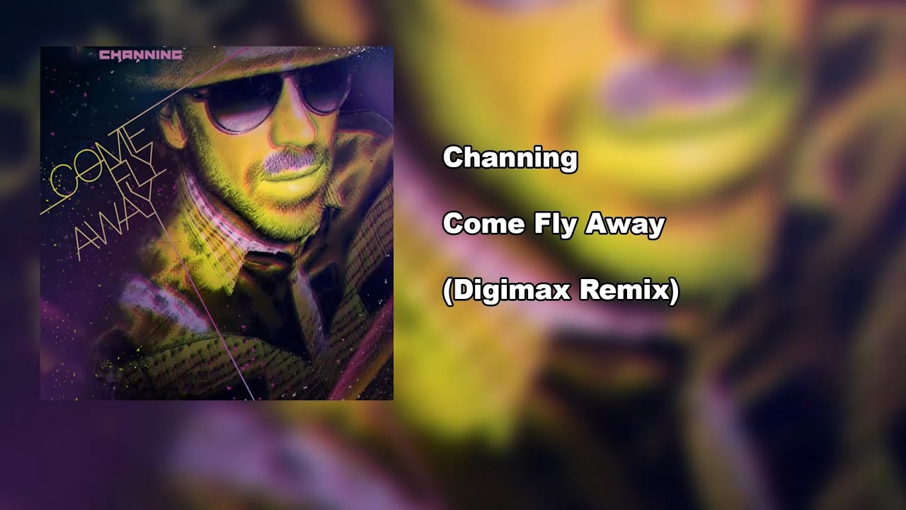 Channigh - Come Fly Away (Digimax Remix) - YouTube