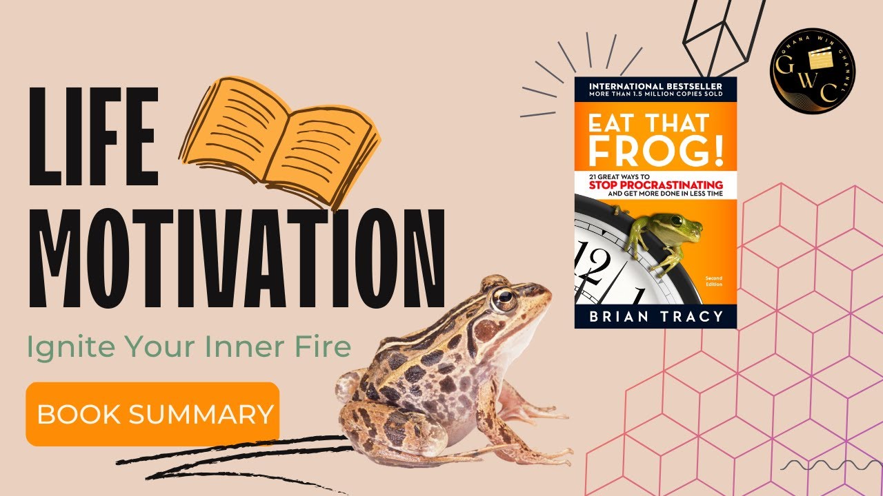 Eat That Frog Book Summary In Tamil Brian Tracy Gnana Gwc Youtube