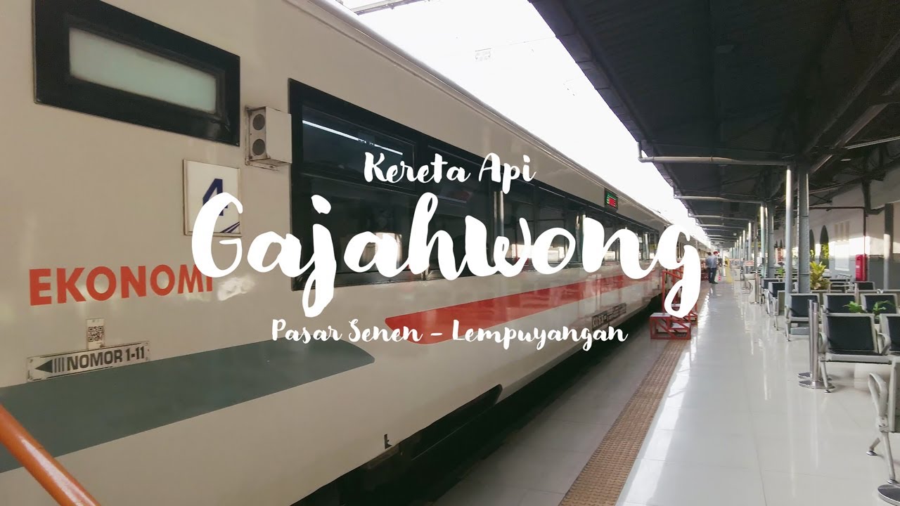 4K | Naik Kereta Api Gajahwong Kelas Ekonomi dari Pasar Senen ...