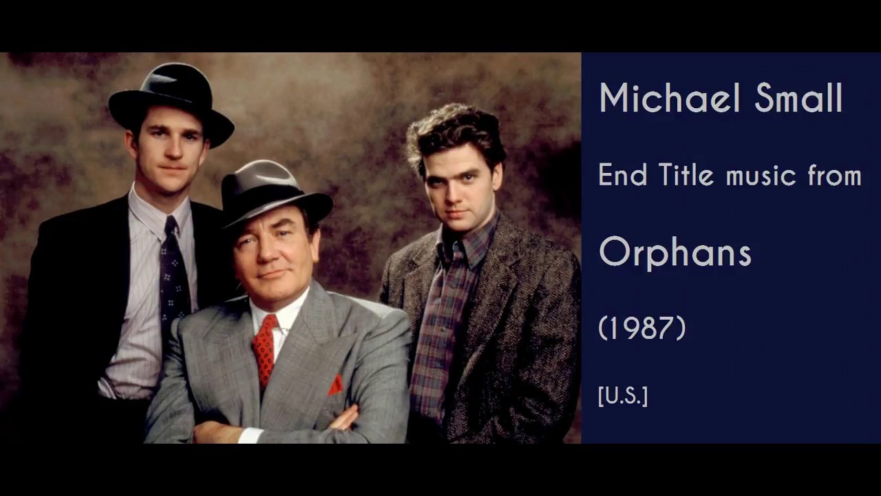 Michael Small: Orphans (1987) - YouTube