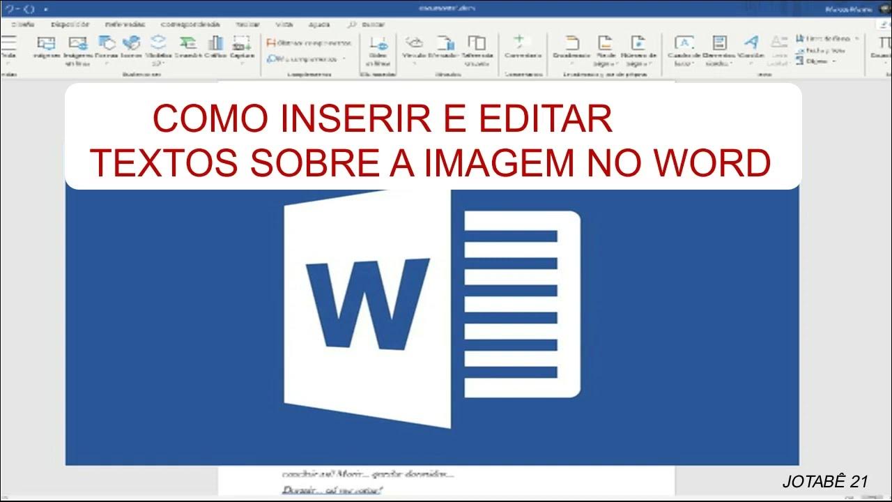 COMO INSERIR E EDITAR TEXTOS SOBRE A IMAGEM NO WORD - YouTube