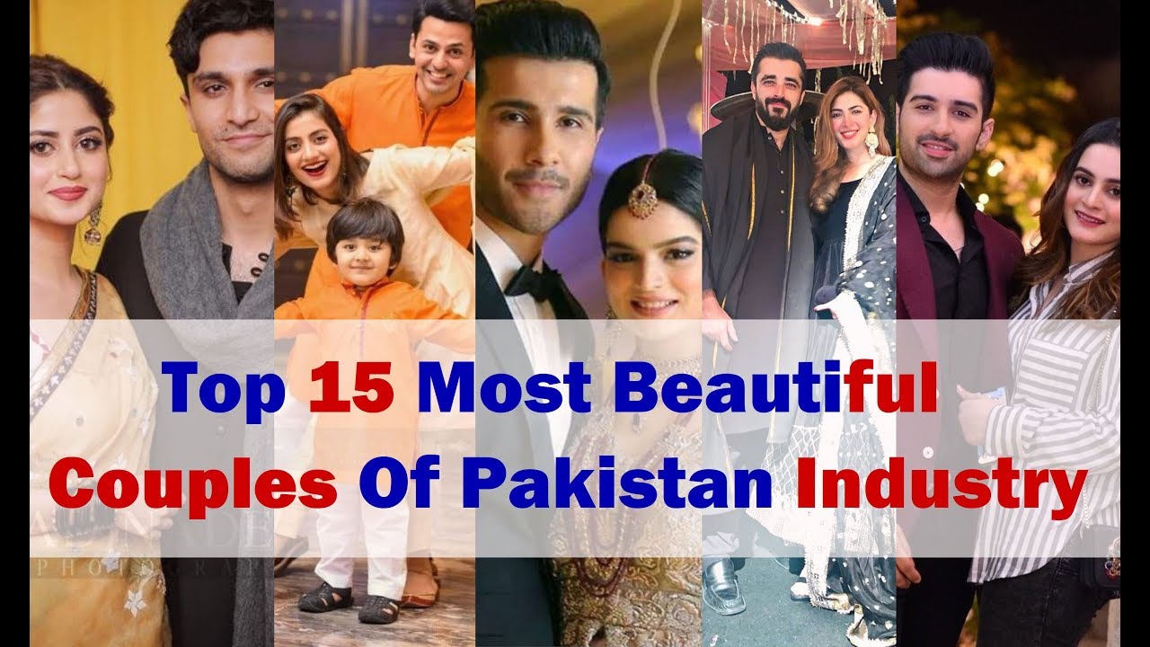 Top 15 Beautiful Real Life Couples Of Pakistan Industry | Most Favorite ...