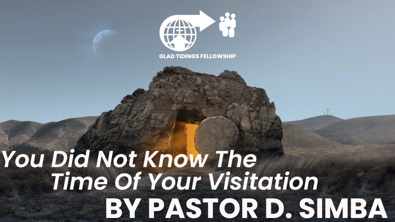 YOU DID NOT KNOW THE TIME OF YOUR VISITATION (Part 2) - by Pastor D ...