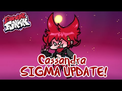 Friday Night Funkin' - Vs Cassandra (Sigma Update) FNF MODS - YouTube