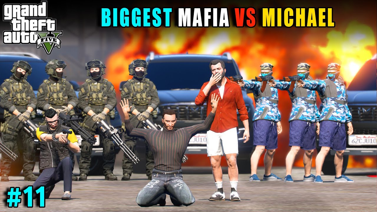 BIGGEST MAFIA VS MICHAEL IN GTA 5 | GTA 5 GAMEPLAY #11 - YouTube
