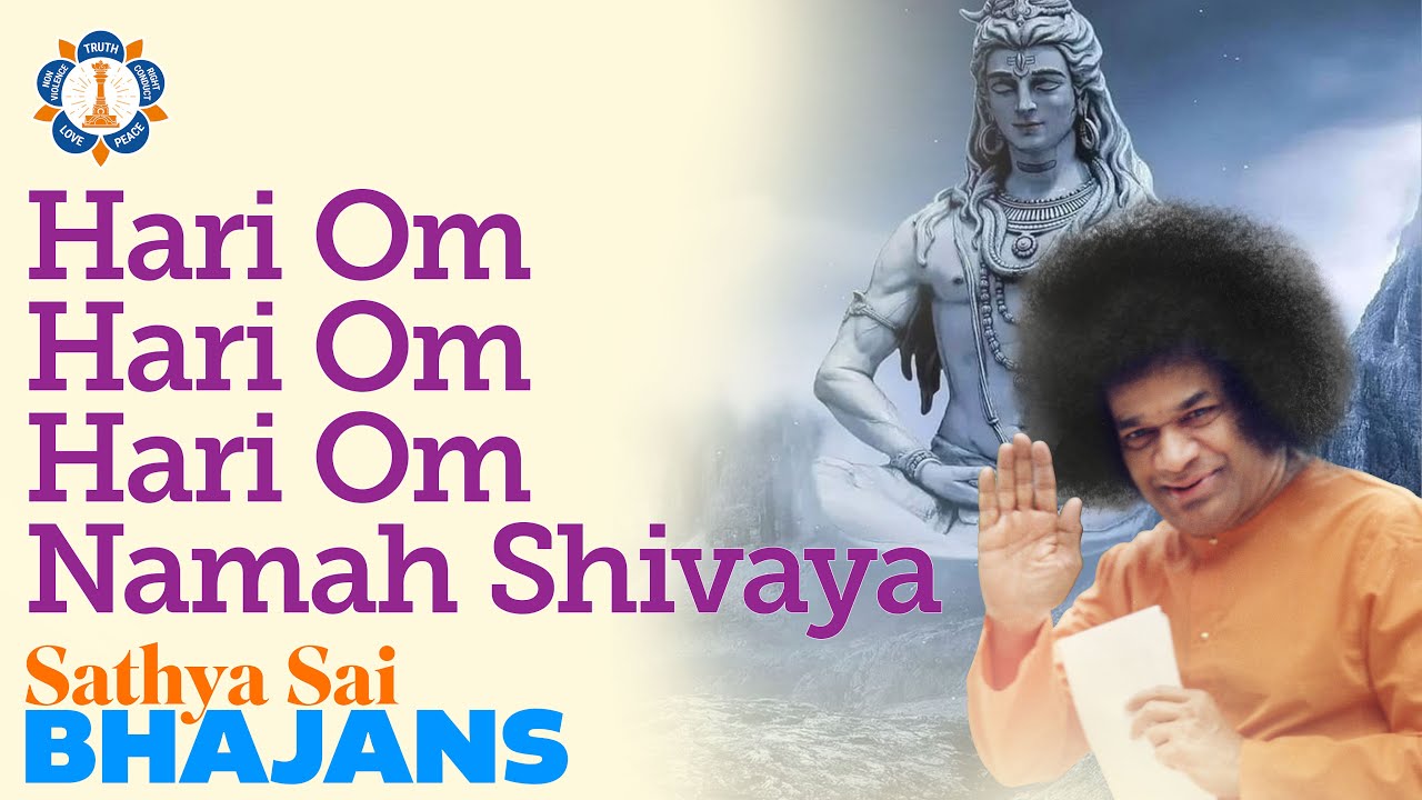 Hari Om Hari Om Hari Om Namah Shivaya | Sathya Sai Bhajans | Shiva Bhajan - YouTube
