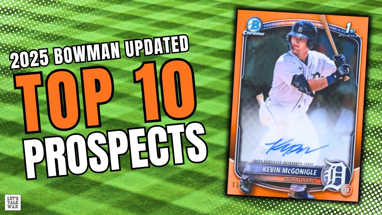 Updated 2025 Bowman Top 10 Prospect Autographs | Bowman Chrome Baseball ...