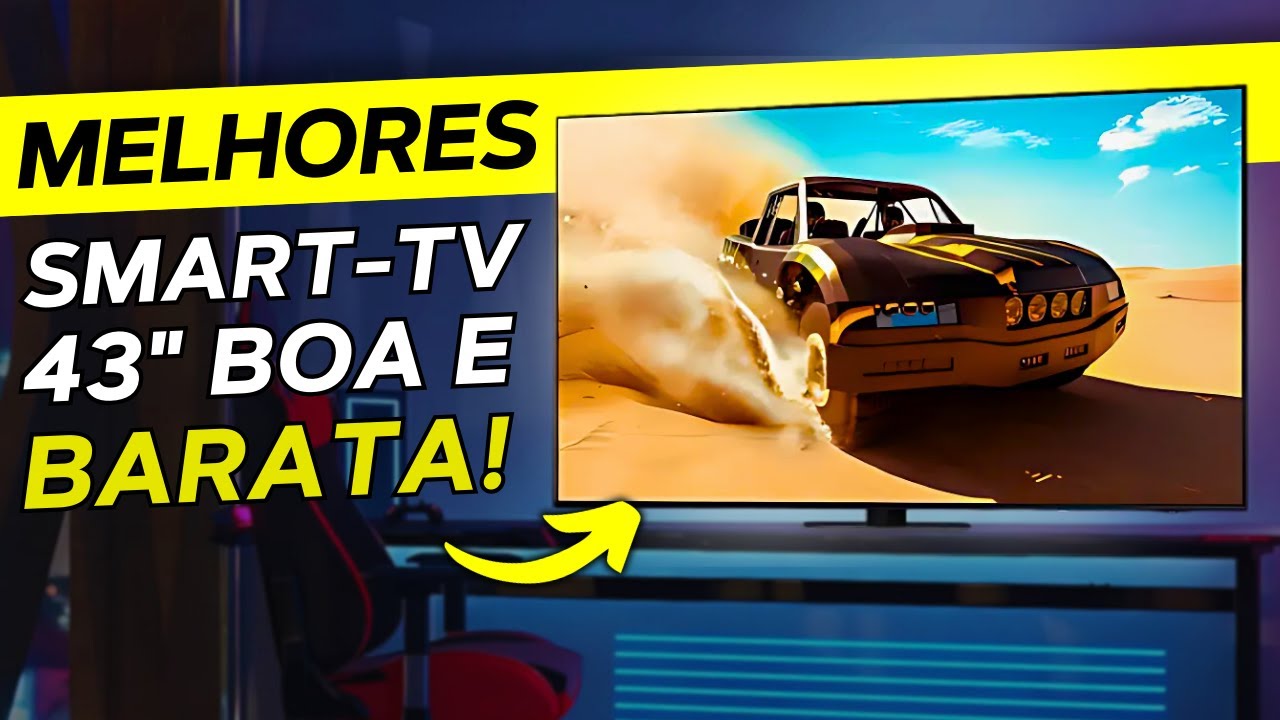 TOP 5 Melhores SMART-TV de 43 POLEGADAS para COMPRAR em 2025! (CUSTO ...