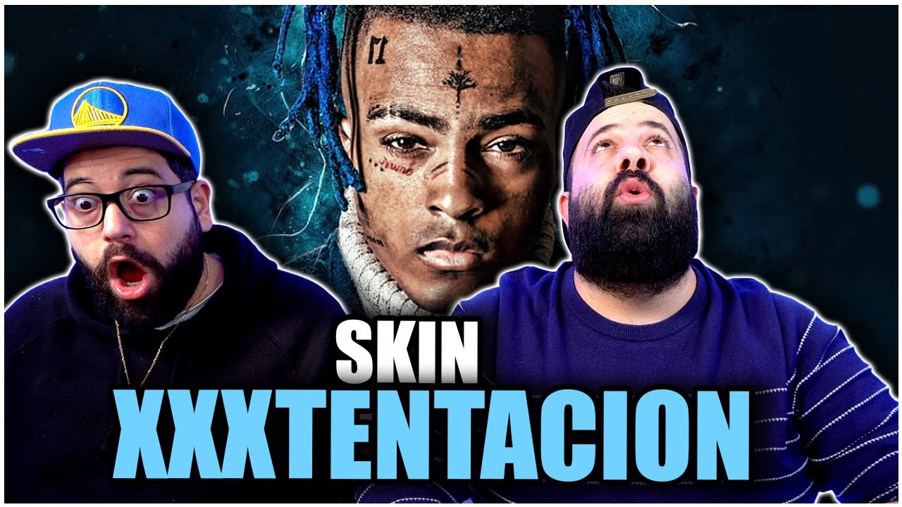 Xxxtentacion Skin Reaction Youtube