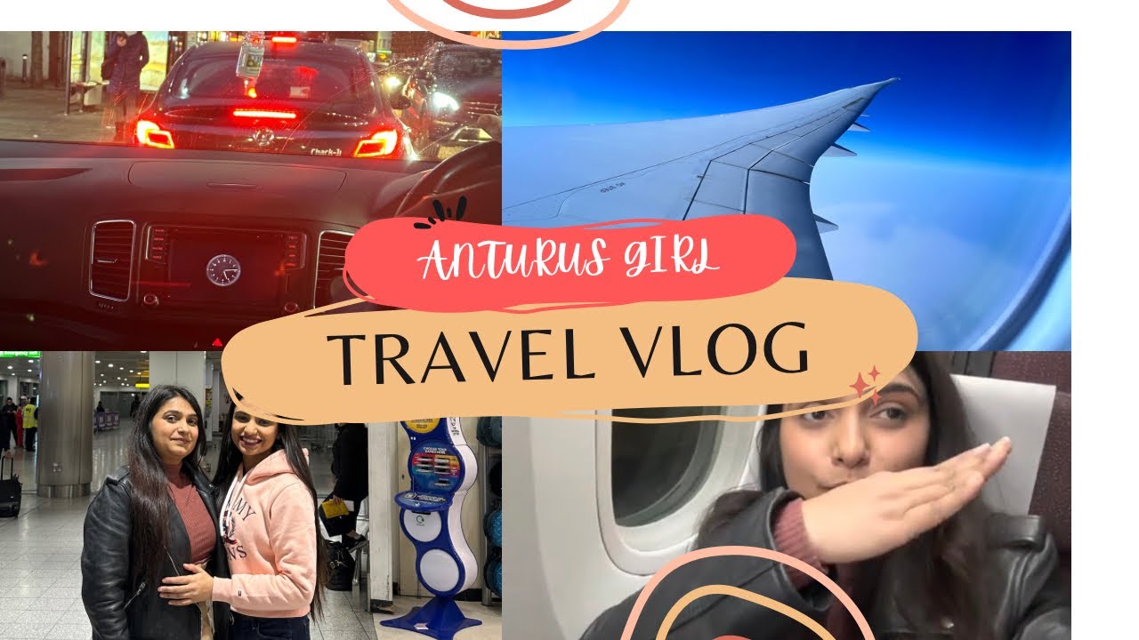 Travel vlog from London to Delhi #vistara #anturus girl - YouTube