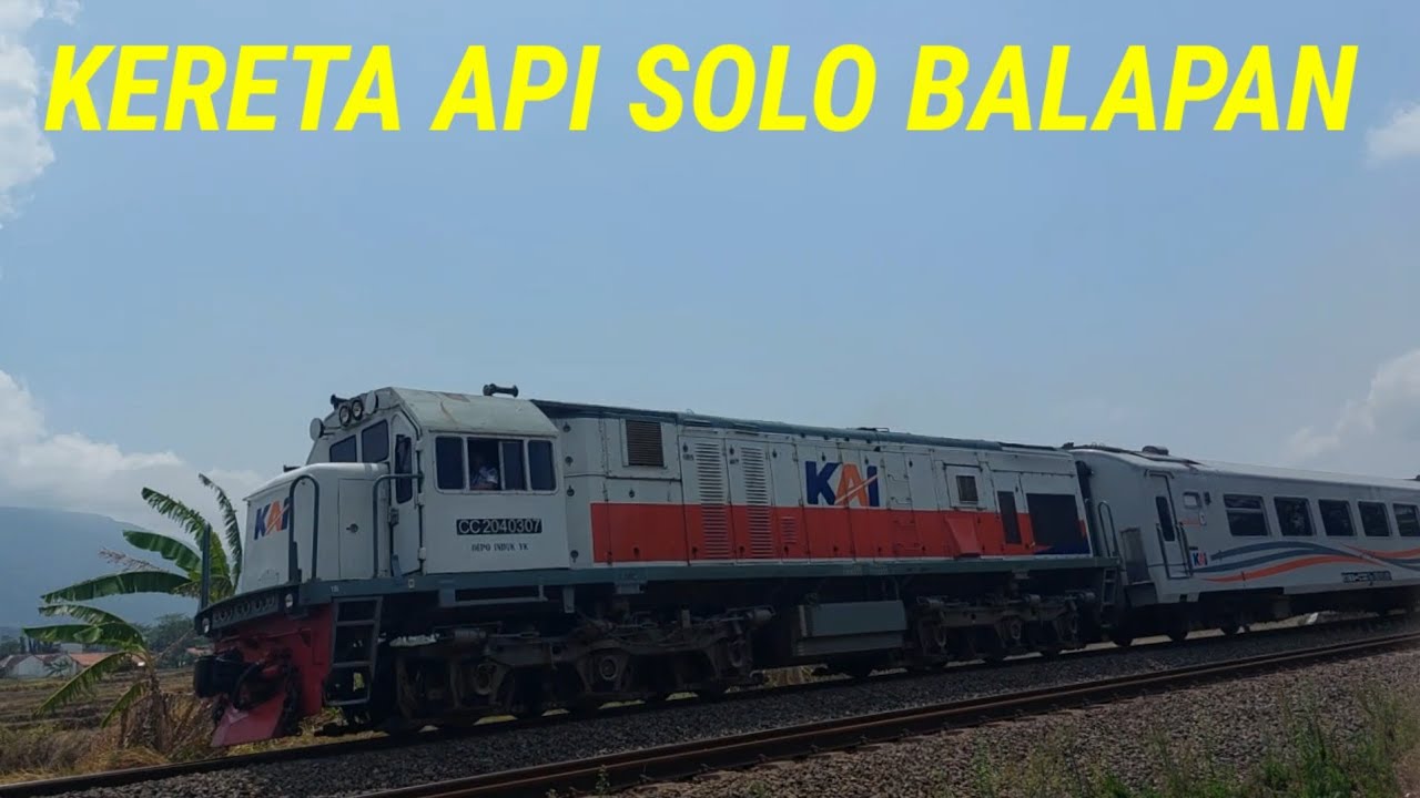 KERETA API SOLO BALAPAN DI KAKI GUNUNG SLAMET 🚂🚂🇮🇩 - YouTube