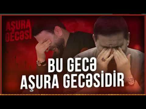 Çox Çox Təsirli Aşura Gecəsi - Hacı Şahin - Məhərrəm ayının 9 cu gecəsi