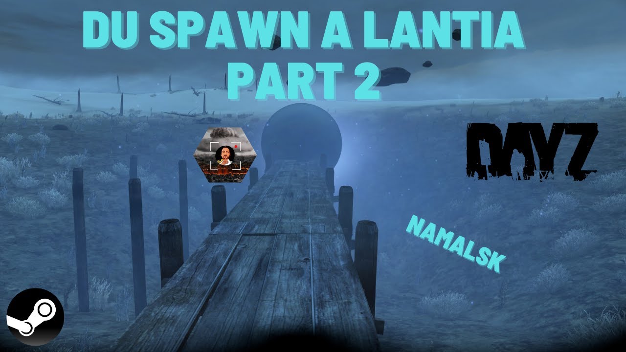 #Dayz Tuto : Du spawn a Lantia Partie 2/4 (DAYZ NAMALSK Aide) - YouTube