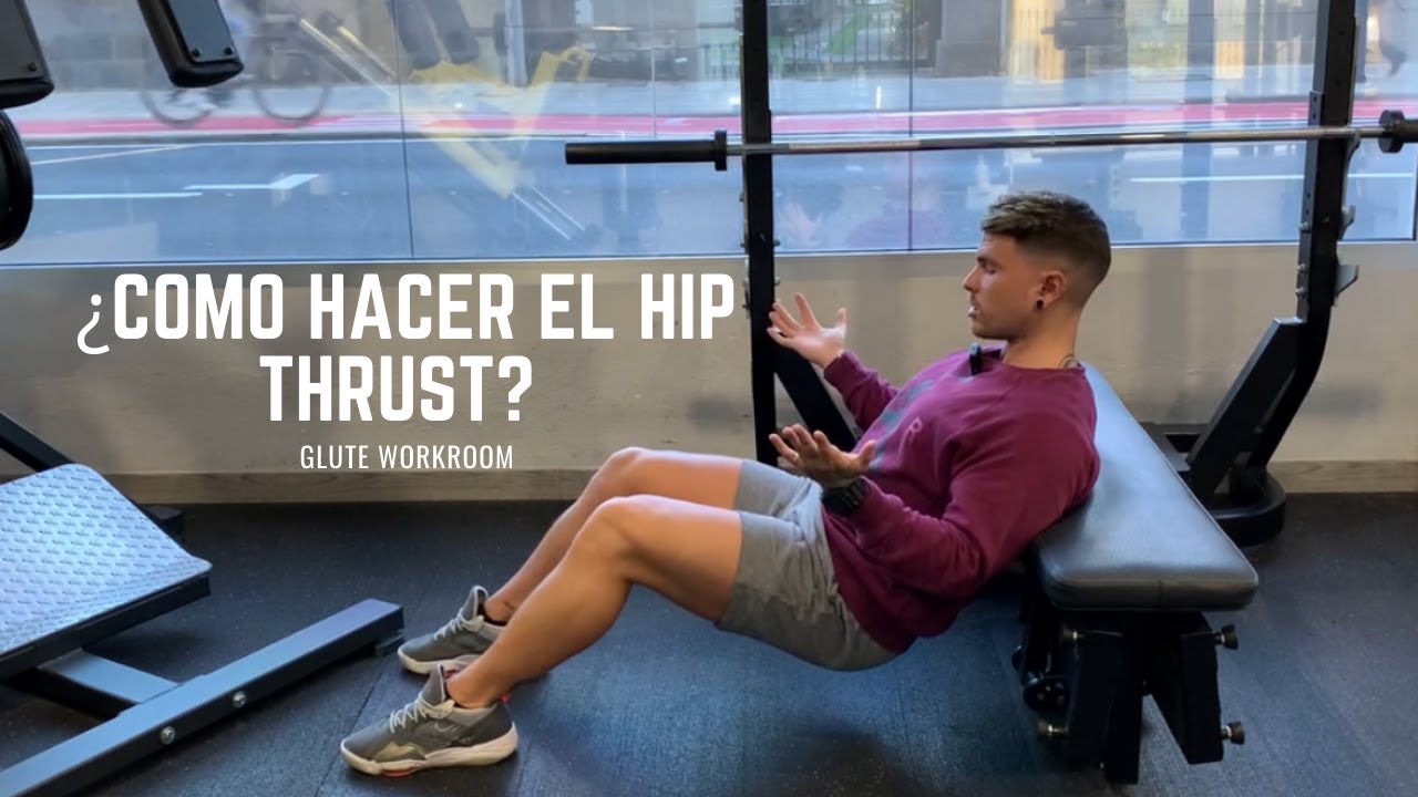 Aprende a hacer hip thrust o puente de glúteos! El mejor ejercicio para ...