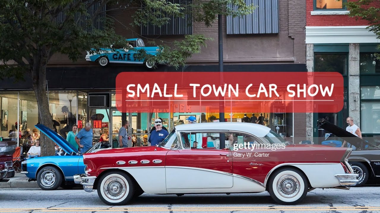 A SMALL TOWN CAR SHOW - YouTube